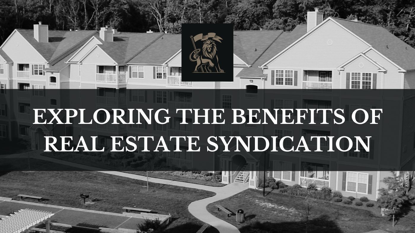 Exploring the Benefits of Real Estate Syndication - Crowdvest LLC